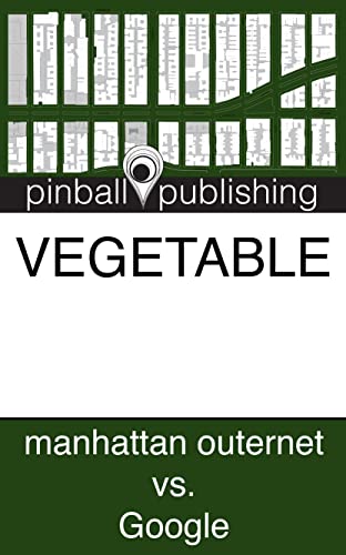 Vegetable (The Outernet vs. Google): Source Code for Artificial ...