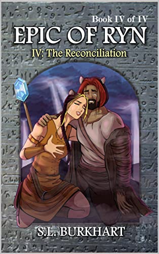 Epic of Ryn: The Reconciliation by S.L. Burkhart | Goodreads