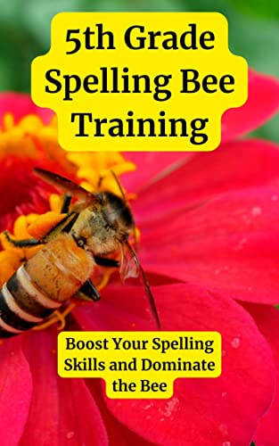 5th-Grade Spelling Bee Training: Boost Your Spelling Skills and ...