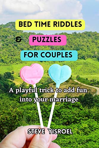 BED TIME RIDDLES AND PUZZLES FOR COUPLES: A playful trick to add fun ...