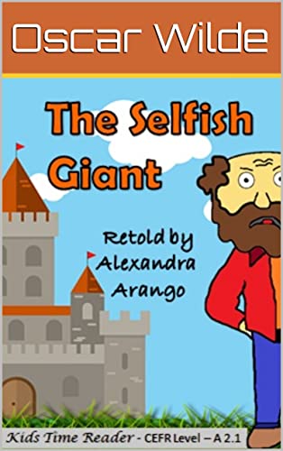 The Selfish Giant (Kids Time Readers) by Oscar Wilde | Goodreads