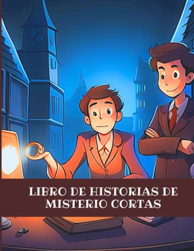 Libro de Historias de Misterio Cortas para Niños de 2-8 Años: Adéntrate ...