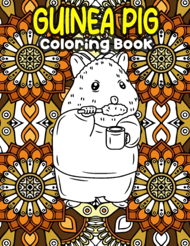 Guinea Pig Coloring Book: A Cute and Funny Colouring Book for Teen ...