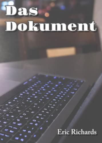 Das Dokument ("Dokument" series) (German Edition) by Eric Richards ...