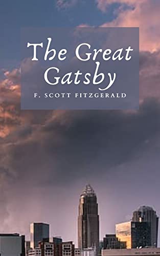 The Great Gatsby : Wealth and Corruption in the 1920’s [Annotated] by F ...