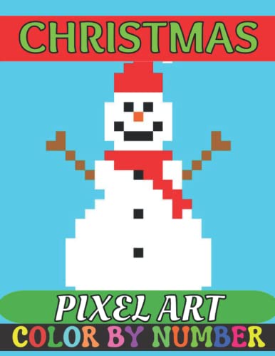 Christmas Pixel Art Color By Number: Easy Pixel Mosaic Art Coloring ...