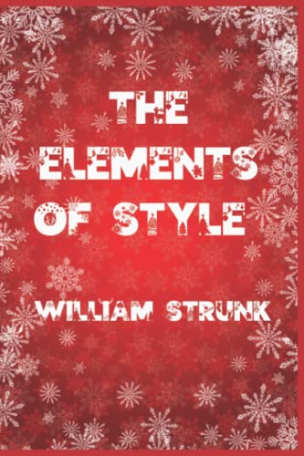 The Elements of Style: Happy New Year Edition by William Strunk Jr ...
