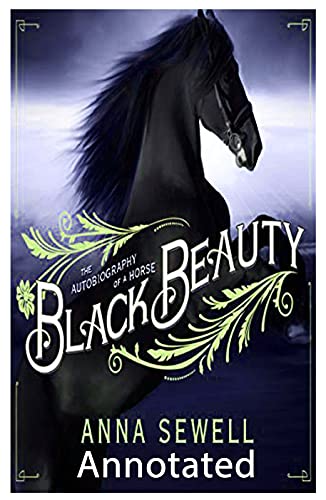 Black Beauty (Annotated) by Anna Sewell | Goodreads