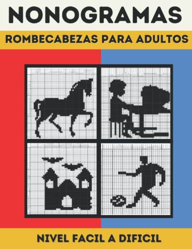 NONOGRAMAS: NIVEL FACIL A DICIL ,100 rompecabezas japoneses para ...