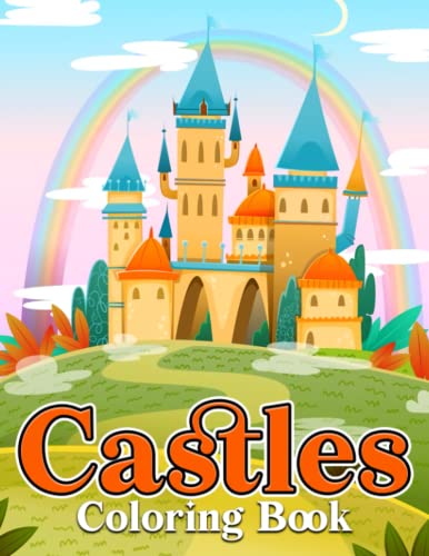 Castles Coloring Book: Collection Of Lots Of High-Quality Castle ...