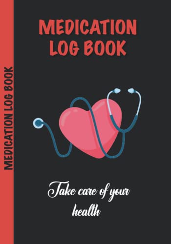 MEDICATION LOG BOOK: Medication logbook every day, correct use of ...