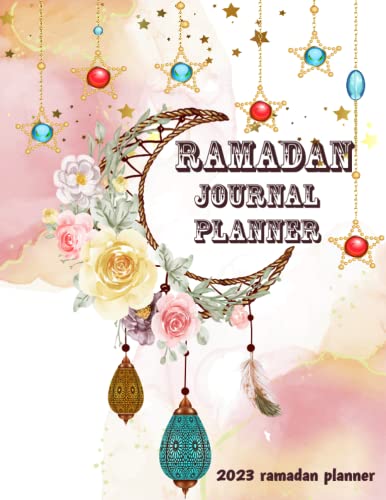 2023 muslim planner: Ramadan Journal & Planner: 30 Days of Prayer ...