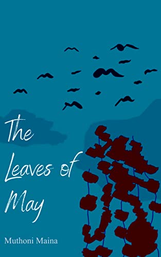 The Leaves of May: Three women, three generations, inexorably linked ...