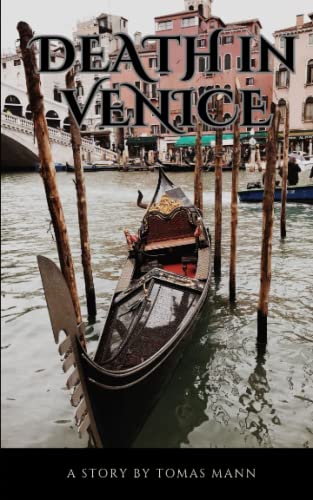 Death in Venice: The 1912 Literary Classic (Annotated) by Thomas Mann ...