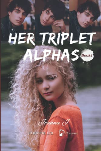 Her Triplet Alphas (Book1) by Joanna J. | Goodreads