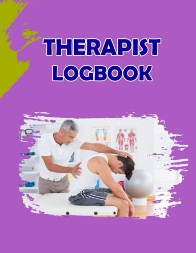 Therapist Logbook: Record Therapist Essentials, Therapist's Choice, Log ...