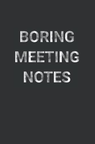Boring Meeting Notes: Lined Pages funny Office Notebook with text ...