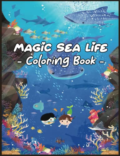Magic Sea Life Coloring Book: 121 Easy Magic Sea Life Coloring Pages ...