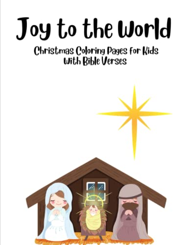 Joy To The World: Christmas Coloring Pages For Kids With Bible Verses ...