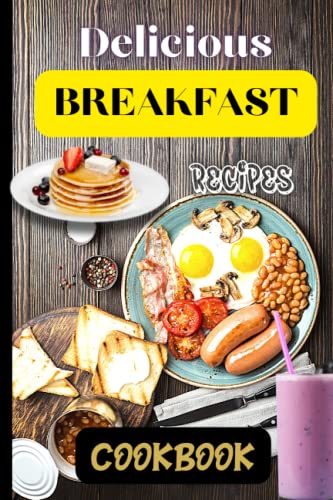 Delicious Breakfast Recipes: Healthy Recipes for Hungry Kids by Simona ...