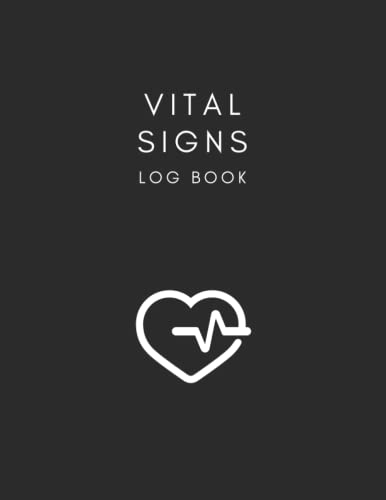 Vital Signs Log Book: Medical Notebook to Keep Track of Your Blood ...