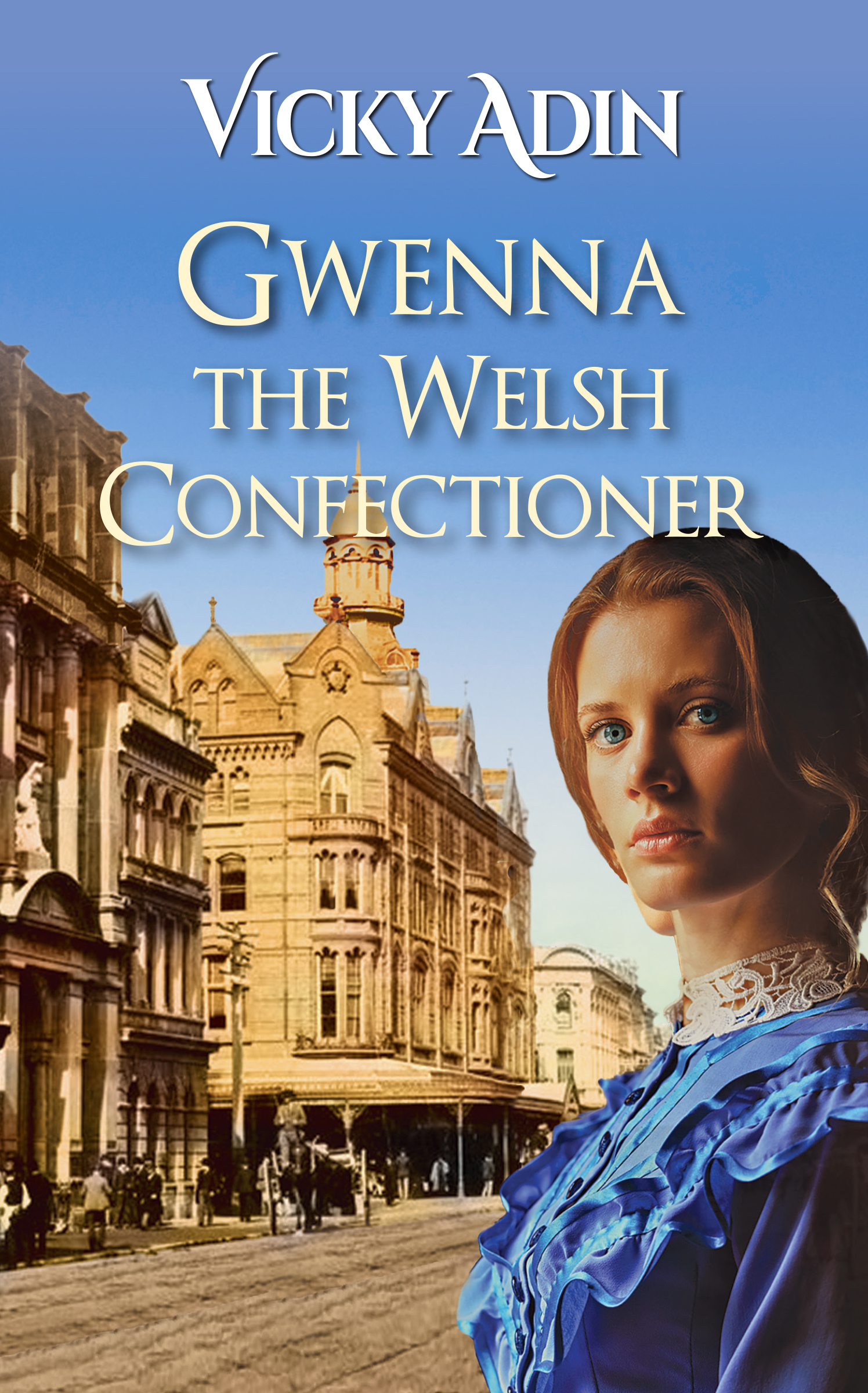 Gwenna The Welsh Confectioner by Vicky Adin | Goodreads