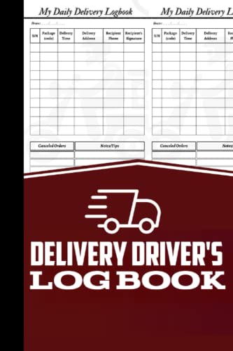 Driver Delivery Log Book: Manage Your Deliveries with Ease and Stay ...