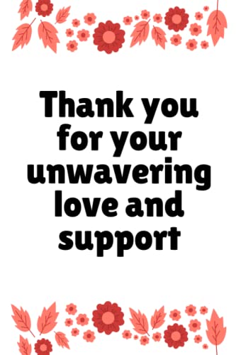 Thank you for your unwavering love and support funny mothers day gifts ...