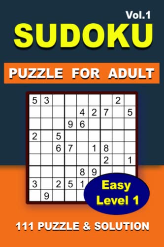 111 Sudoku level 1 : Vol.1 / easy level for beginner to experts' player ...