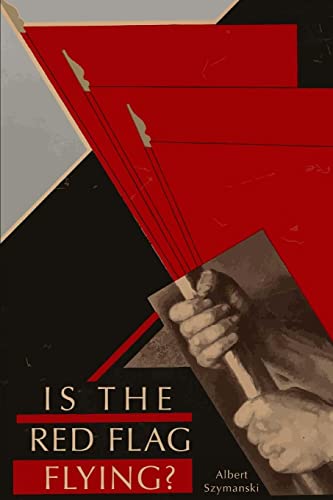 Is the Red Flag Flying? by Albert Szymanski | Goodreads