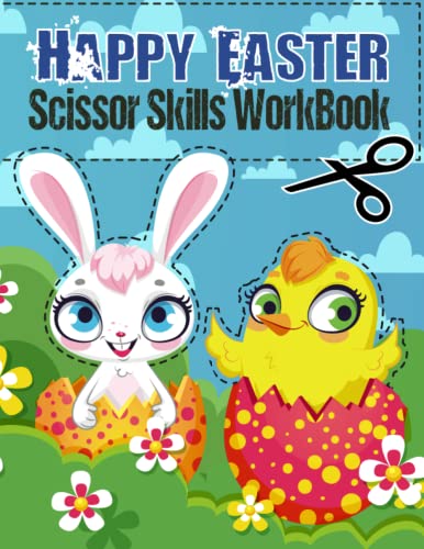 Happy Easter Scissor Skills WorkBook: For Kids, Toddlers and Preschool ...