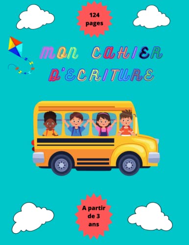 Mon cahier d'écriture: Apprendre à écrire : les alphabets, lettres ...