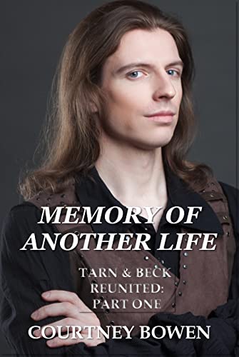 Tarn & Beck: Memory of Another Life: MM Paranormal Romance by Courtney ...