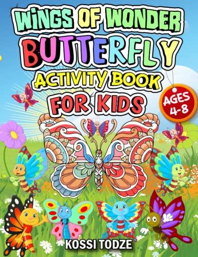 Wings of wonder butterfly activity book for kids: Unleash your child's ...