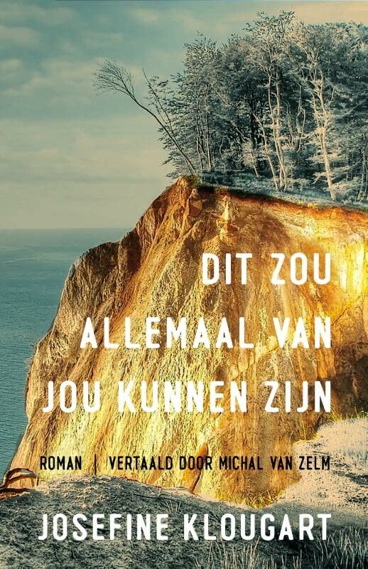Dit zou allemaal van jou kunnen zijn by Josefine Klougart | Goodreads