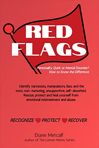 Red Flags: Icks, Personality Quirks, or Warning Signs? How to Know the Difference.: Learn to ...