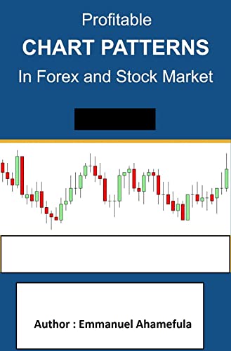 Best forex profitable chart pattern by emmanuel ahamefula | Goodreads