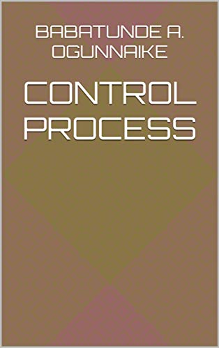 control process by Babatunde A. Ogunnaike | Goodreads
