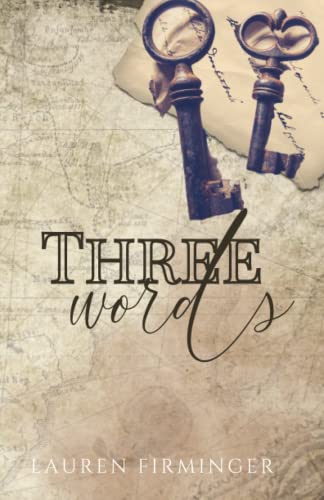 Three Words by Lauren Firminger | Goodreads