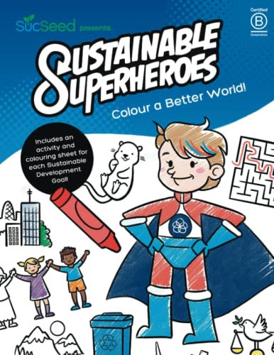 Sustainable Superheroes Activity Book: A colouring and activity book ...