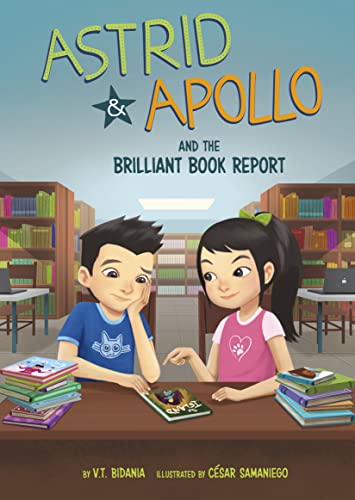 Astrid & Apollo and the Brilliant Book Report by V T Bidania | Goodreads