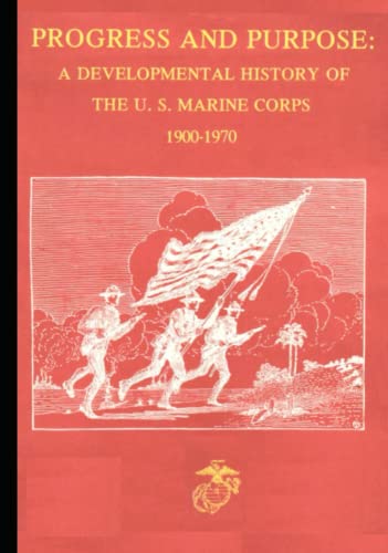 Progress And Purpose: A Developmental History Of The United States ...