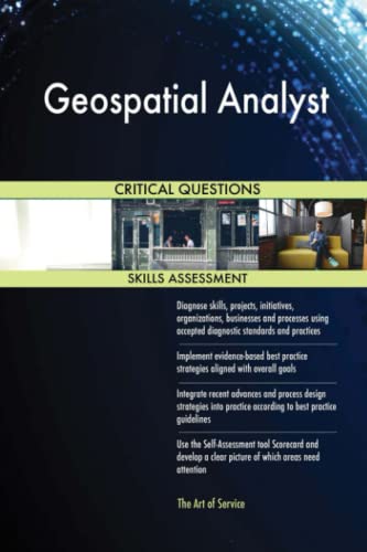 Geospatial Analyst Critical Questions Skills Assessment by The Art of ...