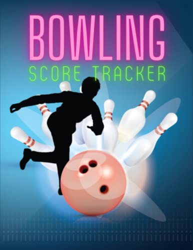 Bowling Score tracker: 120 Pages Soft Matte Cover And Gift For Bowling ...