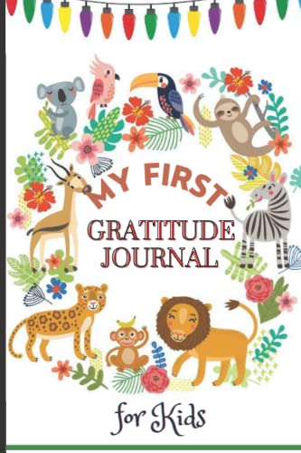My First Gratitude Journal for Kids: gratitude journal with daily ...