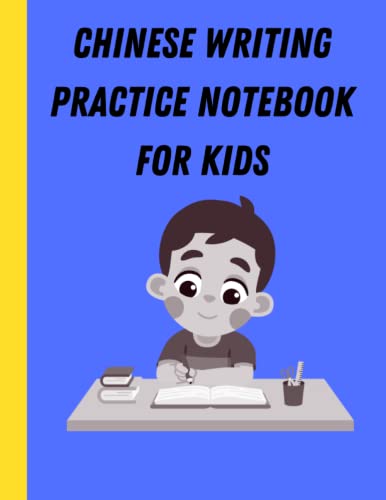Chinese Writing Practice Notebook For Kids: Tian Zi Ge Chinese Writing ...