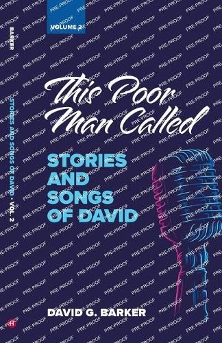 This Poor Man Called: Stories and Songs of David by David Barker ...