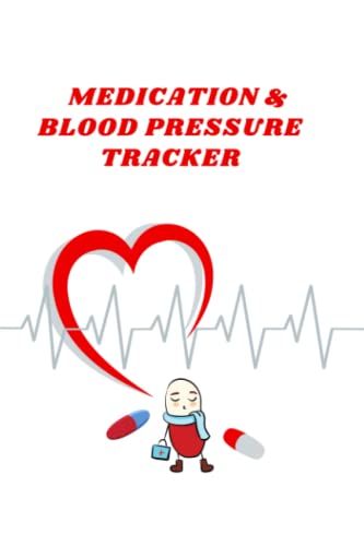 Daily Medication & Blood Pressure Tracker Booklet: Personal Medicine ...