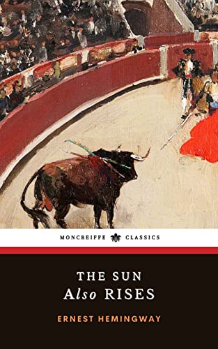 The Sun Also Rises: The 1926 American Literary Classic by Ernest ...