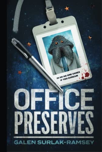 Office Preserves by Galen Surlak-Ramsey | Goodreads